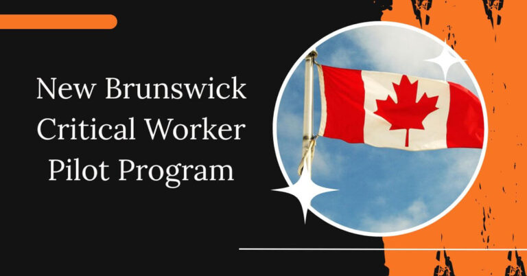 New Brunswick Critical Worker Pilot Program 2025 – Complete Guide